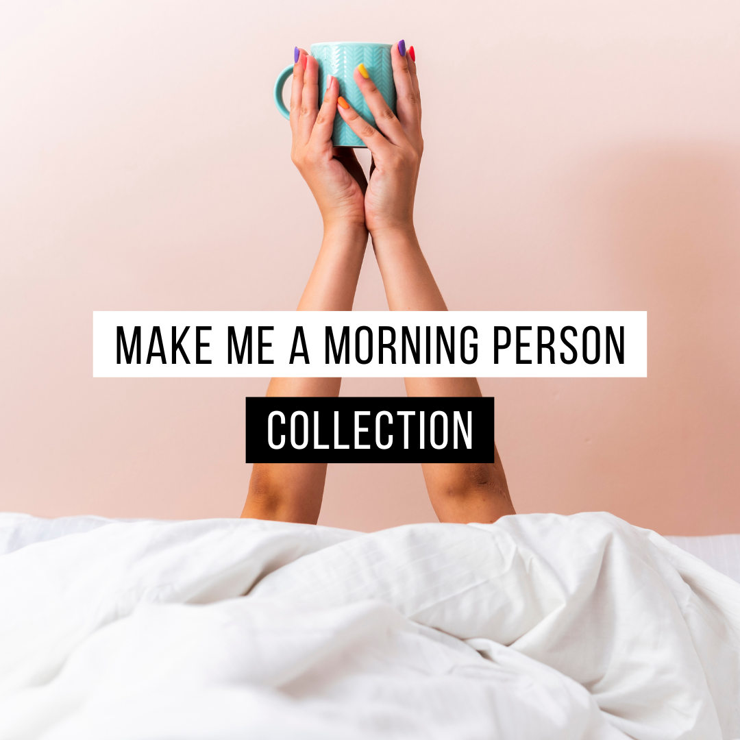 Make Me a Morning Person – Mojo Spa